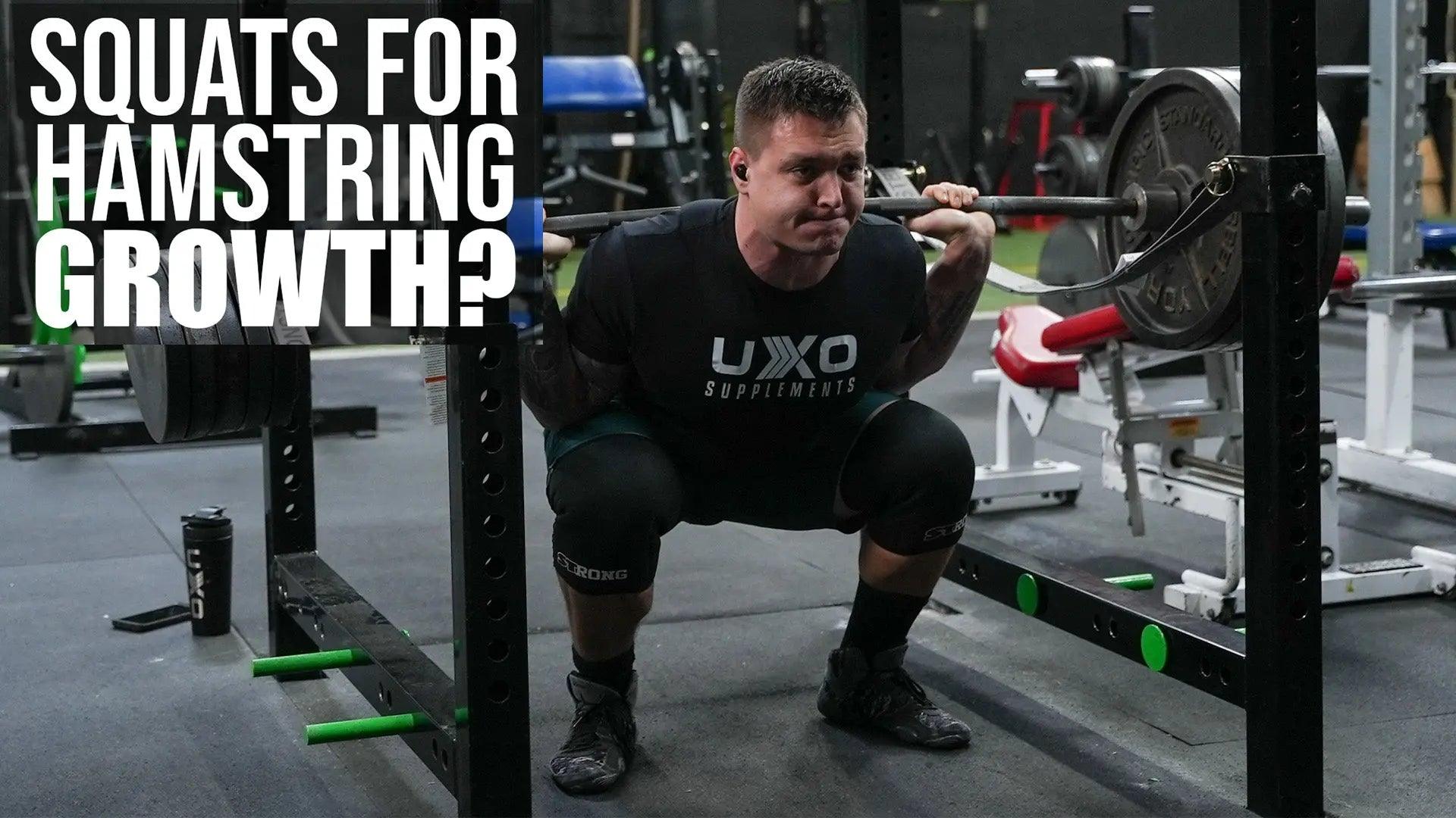 Squats for Hamstring Growth? - UXO Supplements